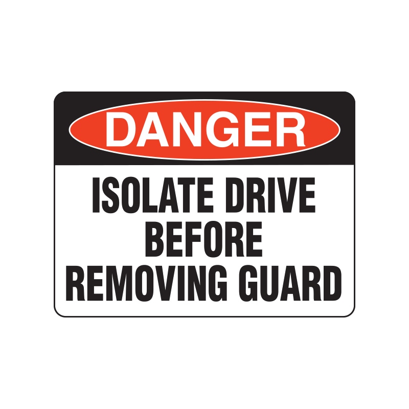 Buy Danger, Isolate drive before removing guard (text) online